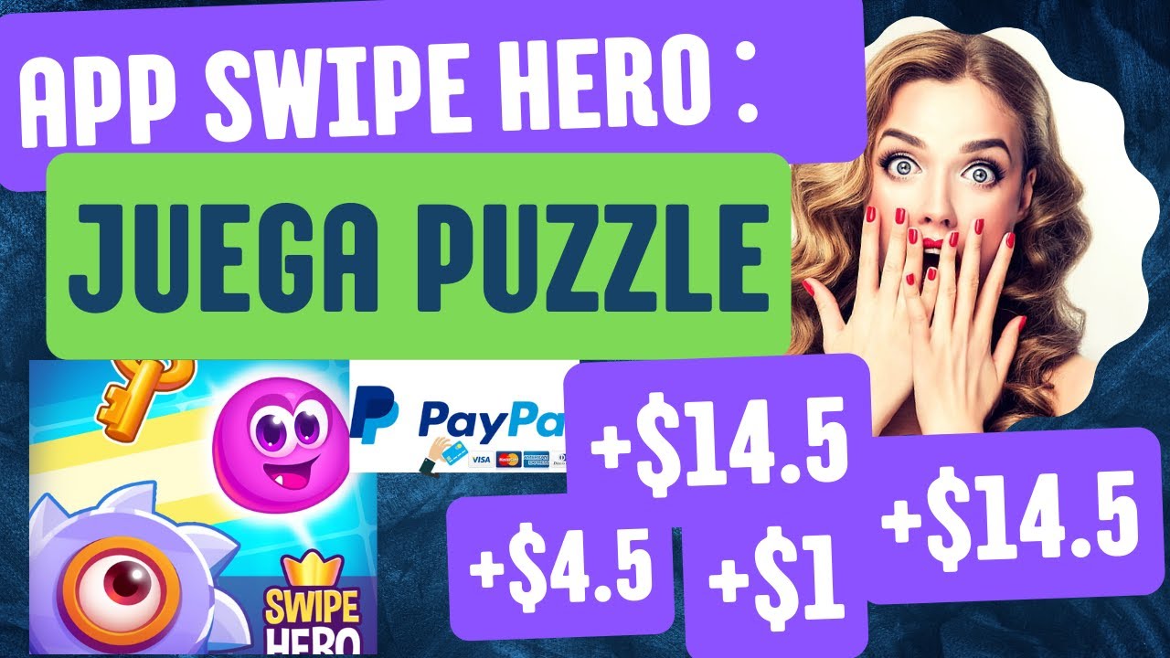 Swipe hero: puzzle game NUEVA app para ganar dinero a 💸paypal💸 gratis 2023 gana hasta $15 ...