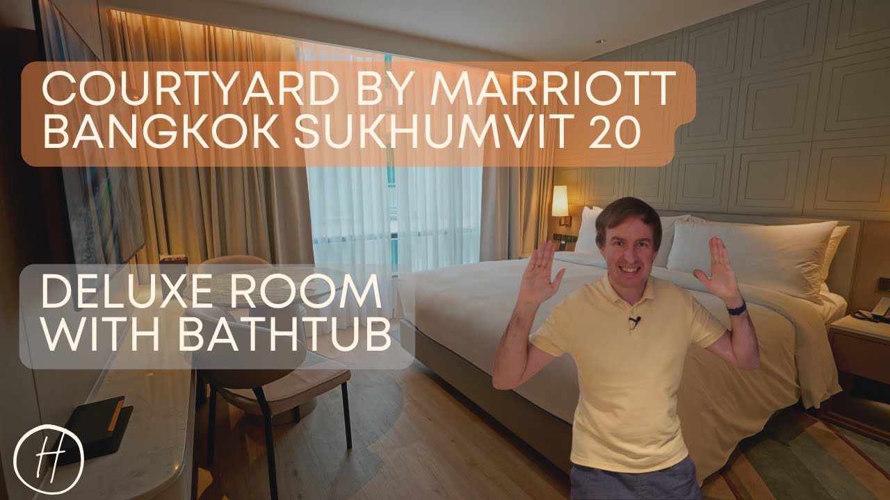 Review: Courtyard by Marriott Bangkok Sukhumvit 20 - Deluxe Room with Bathtub - YouTube