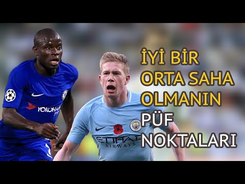 Nasıl İyi Bir Orta Saha Olunur (Türkçe Analiz)