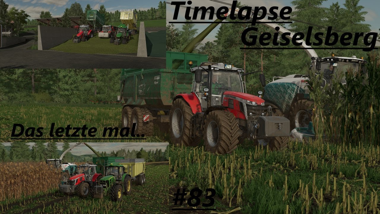 LS22 Timelapse Geiselsberg #83 Der letzte Mais im LS22! - YouTube