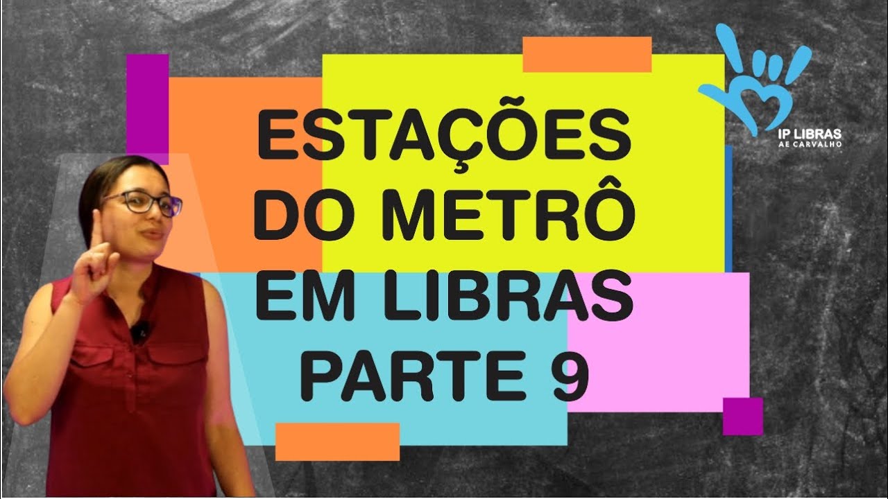ESTAÇÕES DA LINHA AZUL DO METRÔ EM LIBRAS | PROFº PAMELA MOTOLO ...
