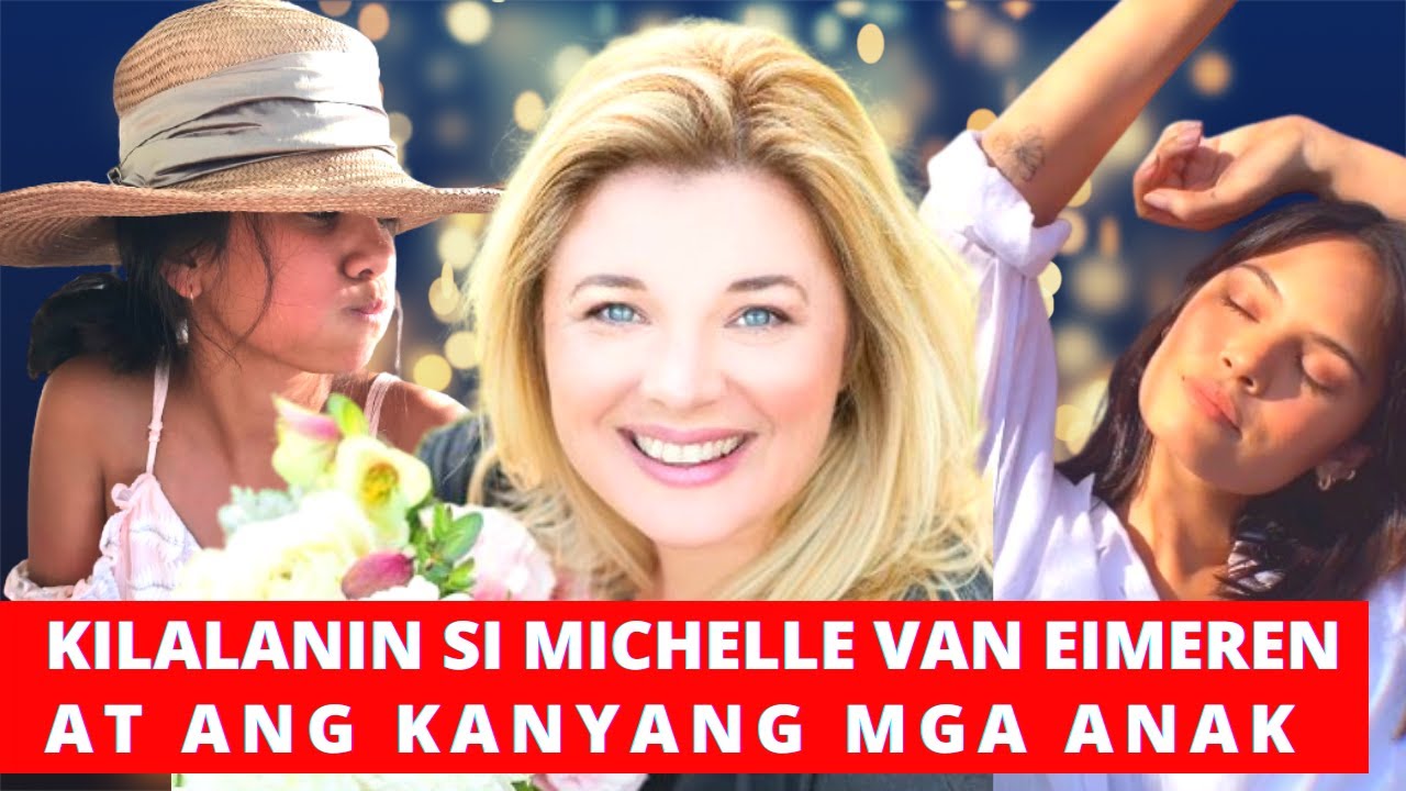 KILALANIN SI MICHELLE VAN EIMEREN AT ANG KANYANG MGA ANAK - YouTube