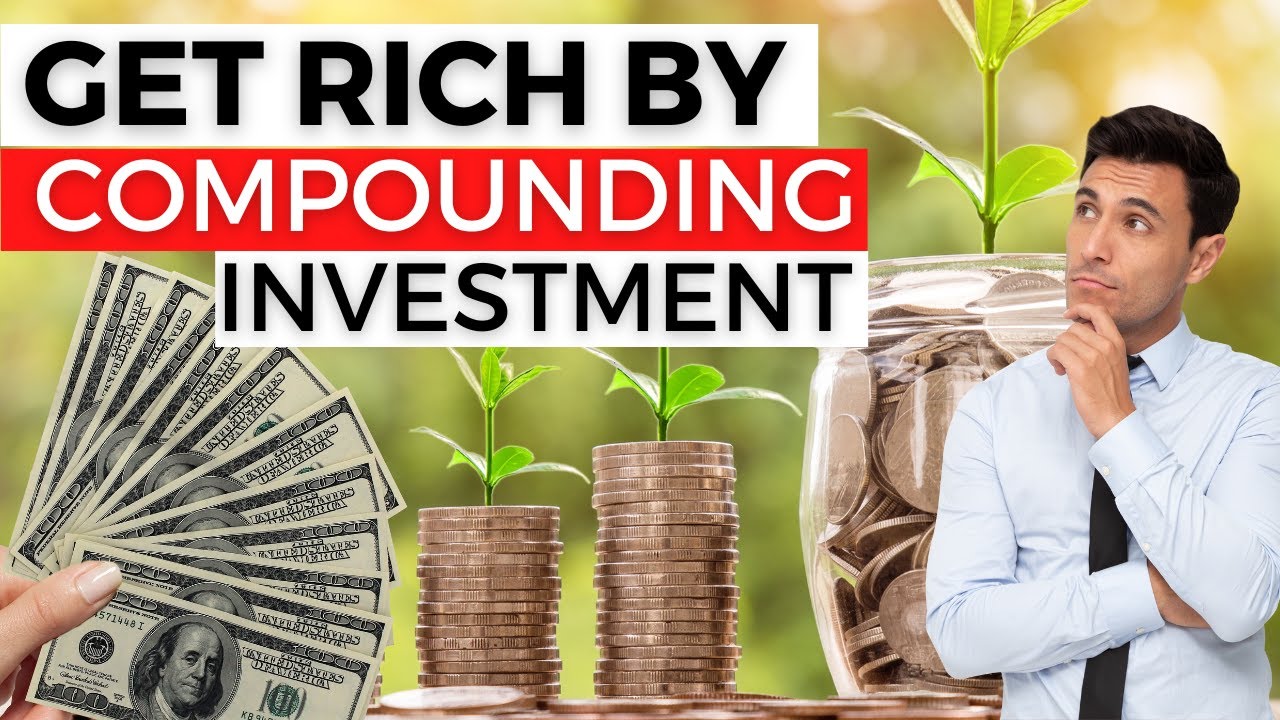 Get RICH by the power of compounding INVESTMENT - YouTube