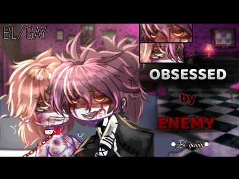 #Gcmm :||Obsessed by enemy||BL||Gacha Ultra|#gcmm#gacha#boylove Kahev