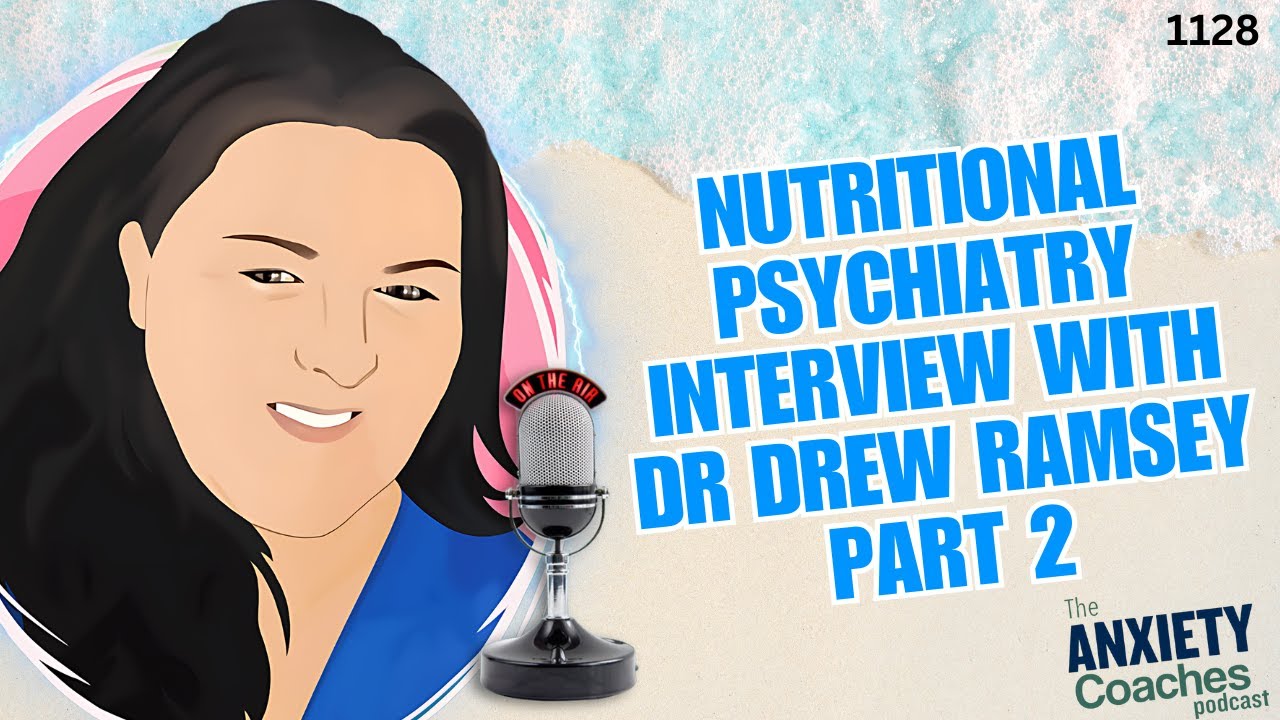 1128 Part Two of Gina Ryan's Interview With Dr. Drew Ramsey! GREAT TIPS ...