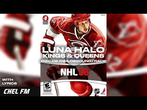 Luna Halo - Kings & Queens (+ Lyrics) - NHL 08 Soundtrack