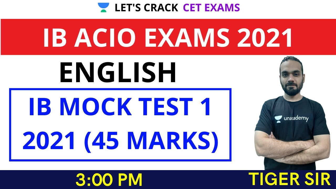 IB Mock Test 1 2021 (45 Marks) | Target IB ACIO Exams 2021 | Tiger Sir ...