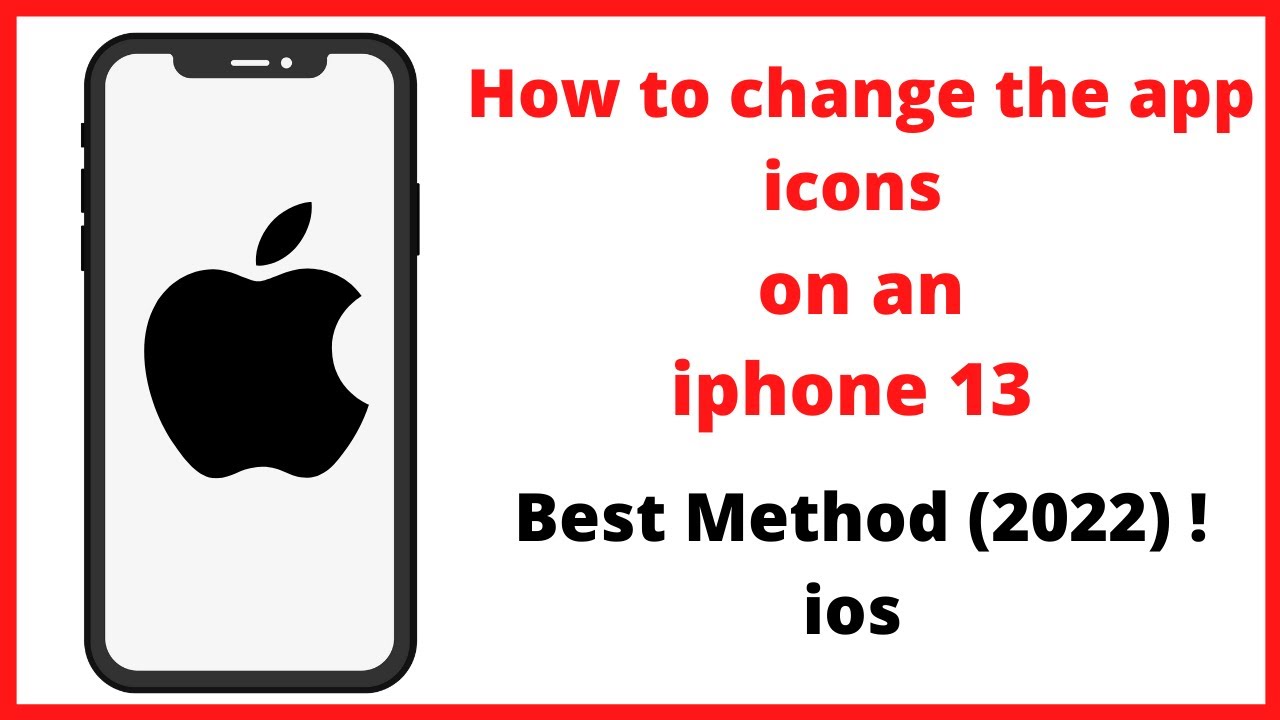 How to change the app icons on an iphone 13 in ios 15 (2022) - YouTube