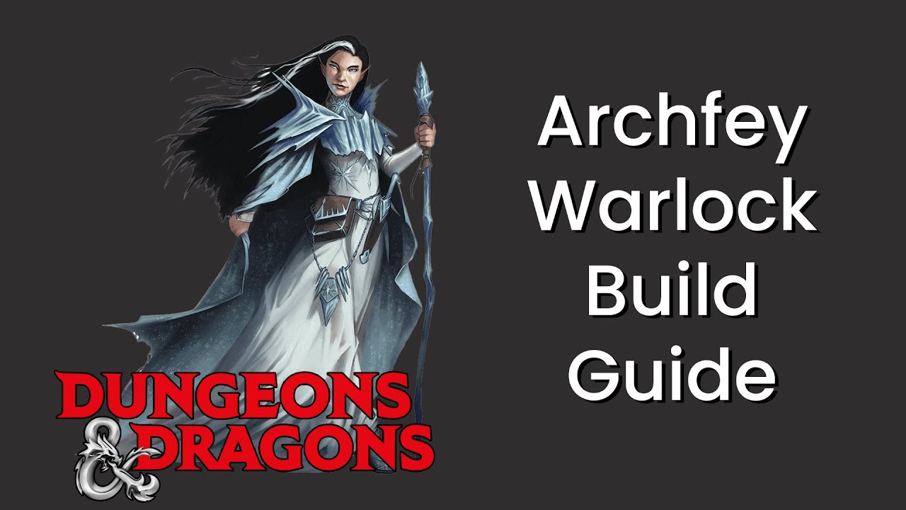Archfey (Warlock) Build Guide in D&D 5e - HDIWDT - YouTube
