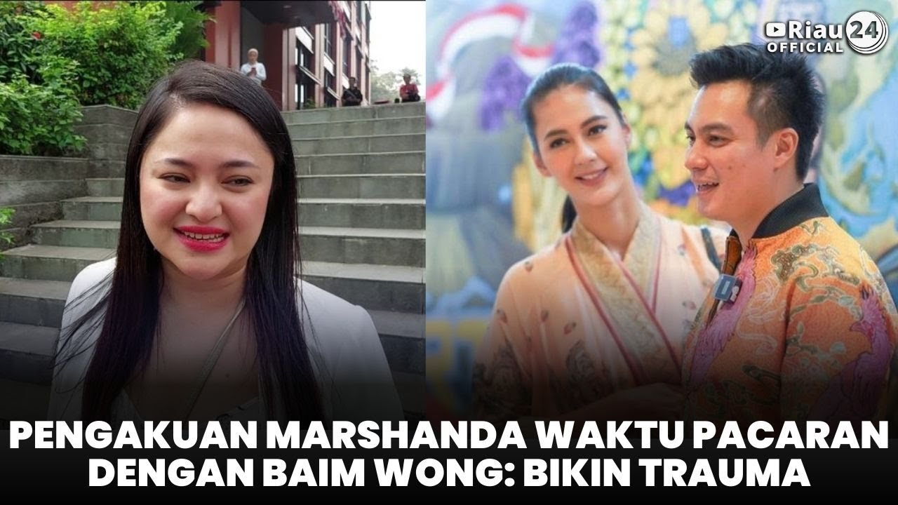 Pengakuan Marshanda Waktu Pacaran dengan Baim Wong: Bikin Trauma - YouTube