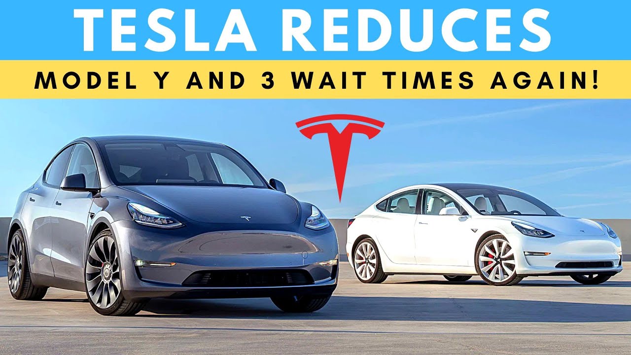 Tesla Reduces Model Y & 3 Wait Time Again & More Updates! - YouTube