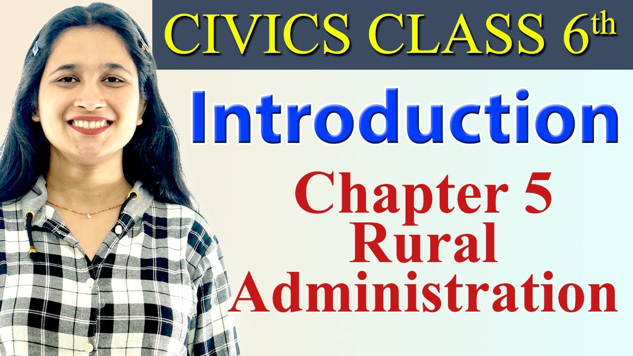 Introduction - Chapter 5 - Rural Administration - Civics - Social ...
