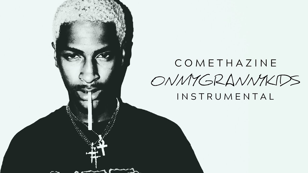 Comethazine - ONMYGRANNYKIDS Instrumental (reprod. ZeiGh) - YouTube