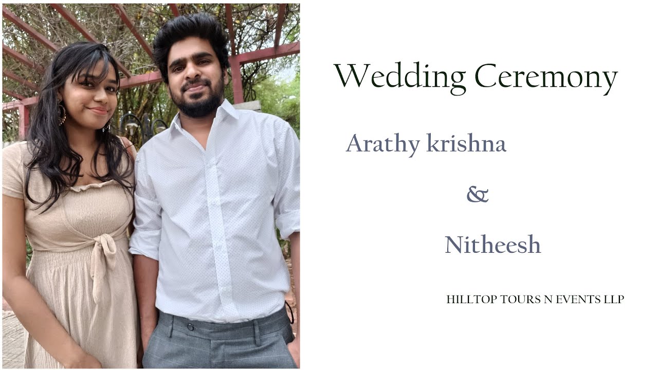 ARATHY KRISHNA & NITHEESH | WEDDING CEREMONY | HILLTOP TOURS & EVENTS - YouTube