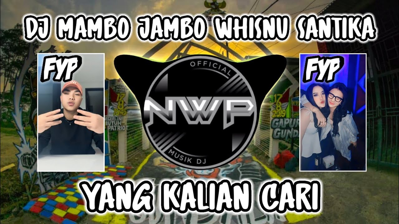 DJ MAMBO JAMBO WHISNU SANTIKA FULL BASS VIRAL TIK TOK TERBARU 2024 - YouTube