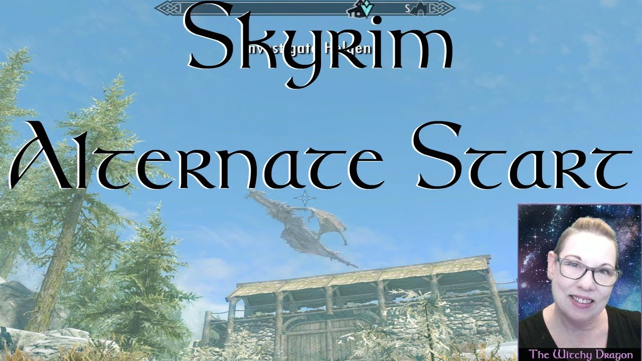 Skyrim, Alt. Start, New Playthrough, Part 1 - YouTube