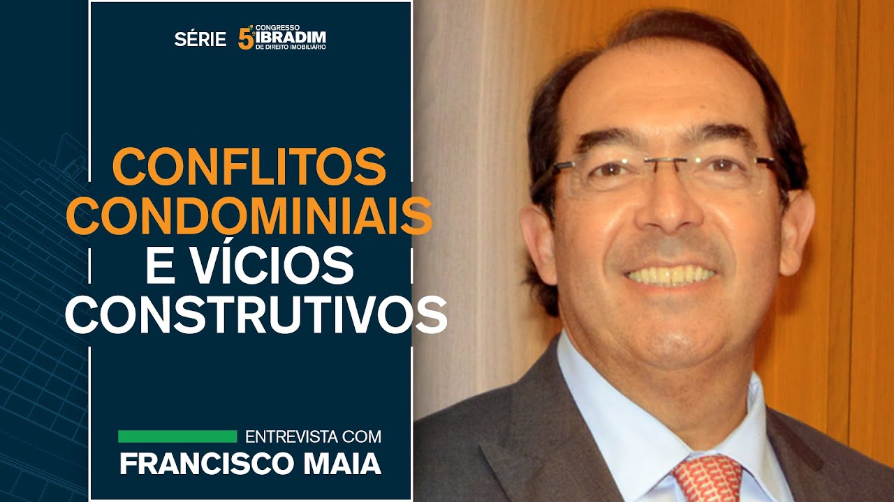 Conflitos condominiais e vícios construtivos por Francisco Maia Neto - YouTube
