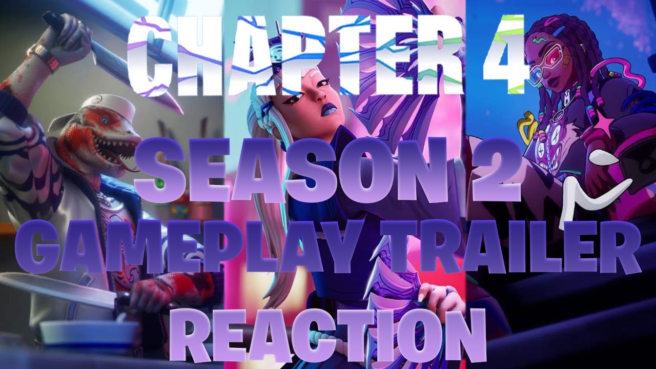 Fortnite Chapter 4 Season 2 Gameplay Trailer Reaction | New Season Hype ...