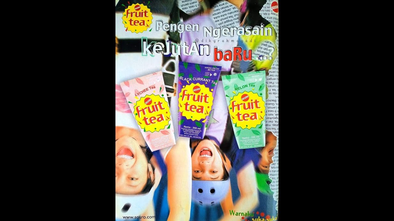 Iklan Fruit Tea - Kejutan Rasa Baru (2002) @ Indosiar, Trans TV, RCTI ...