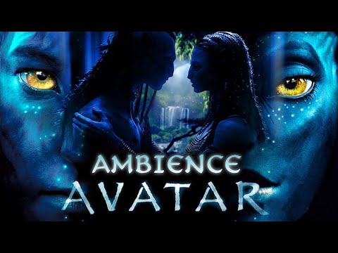 Avatar | Ambient Soundscape