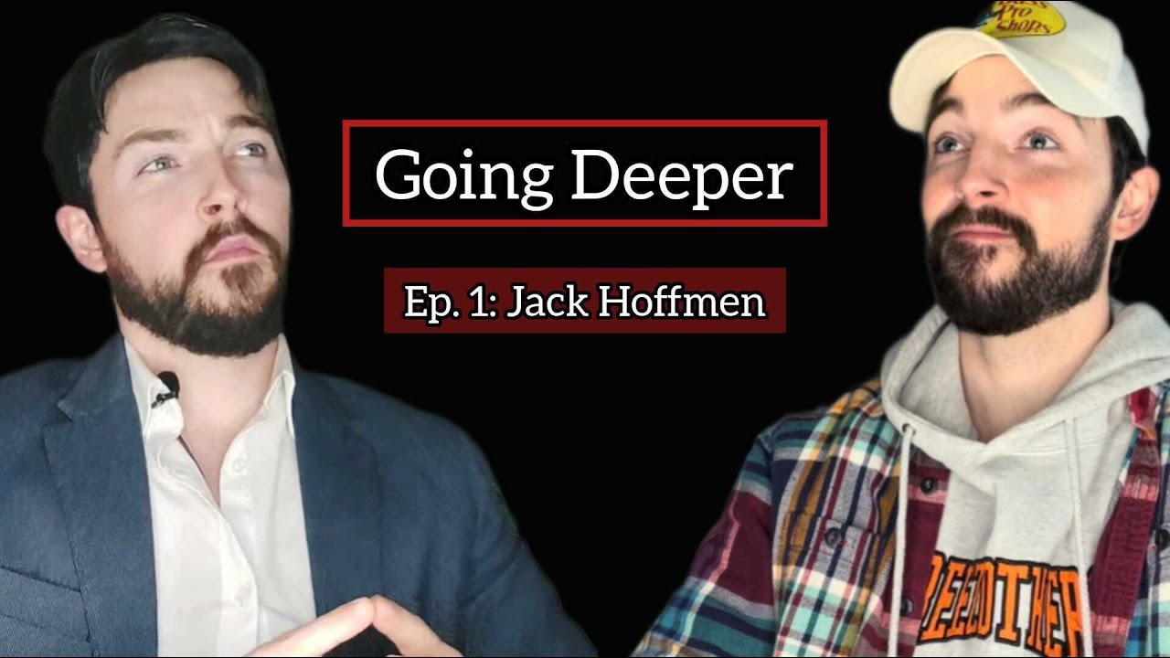 GOING DEEPER | Ep. 1: Jack Hoffmen - YouTube