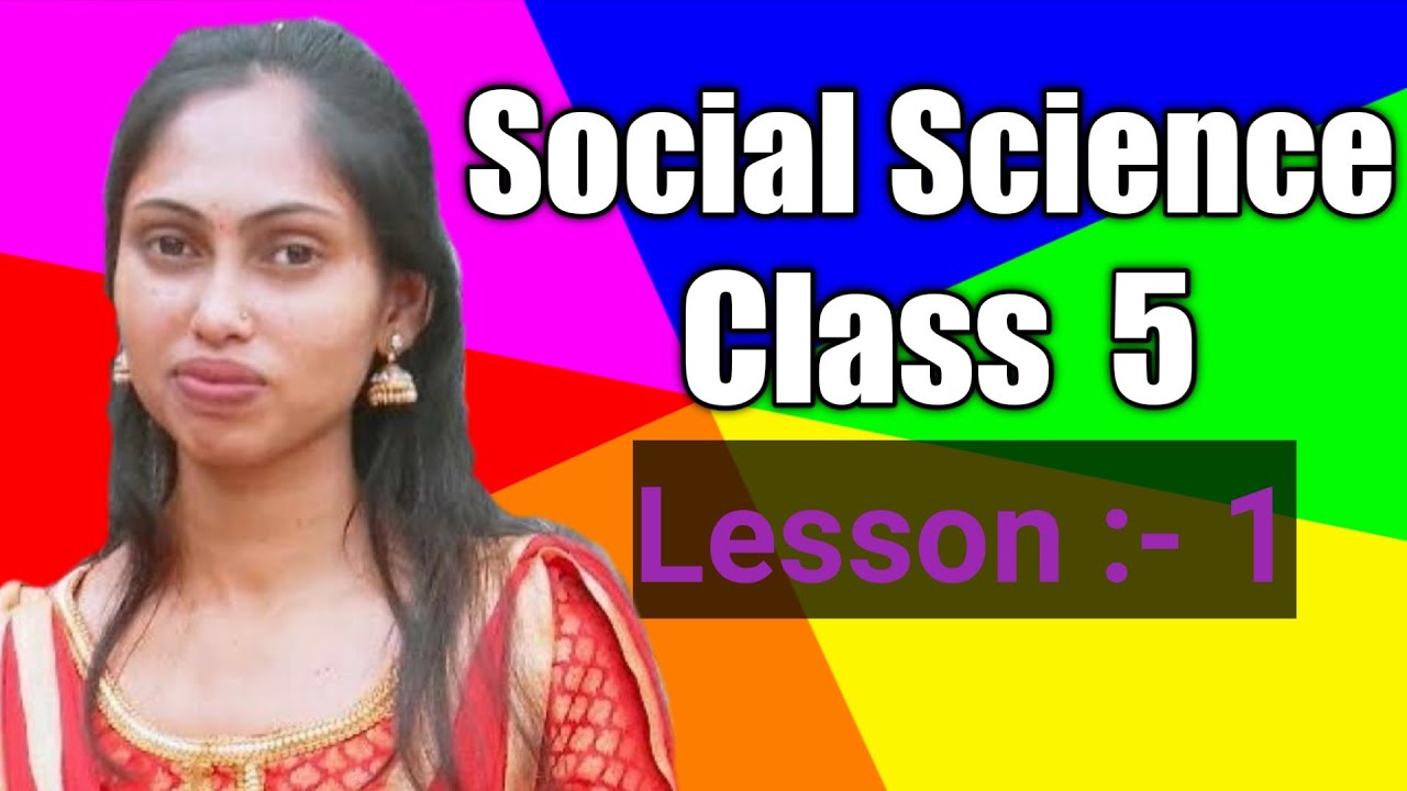Social Science class 5 lesson 1 - YouTube