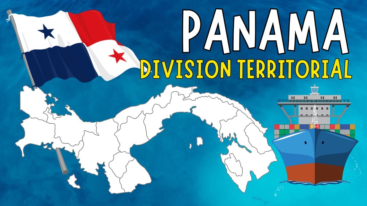 DIVISION POLITICA DE PANAMA - GEOGRAFIA DE PANAMA - YouTube