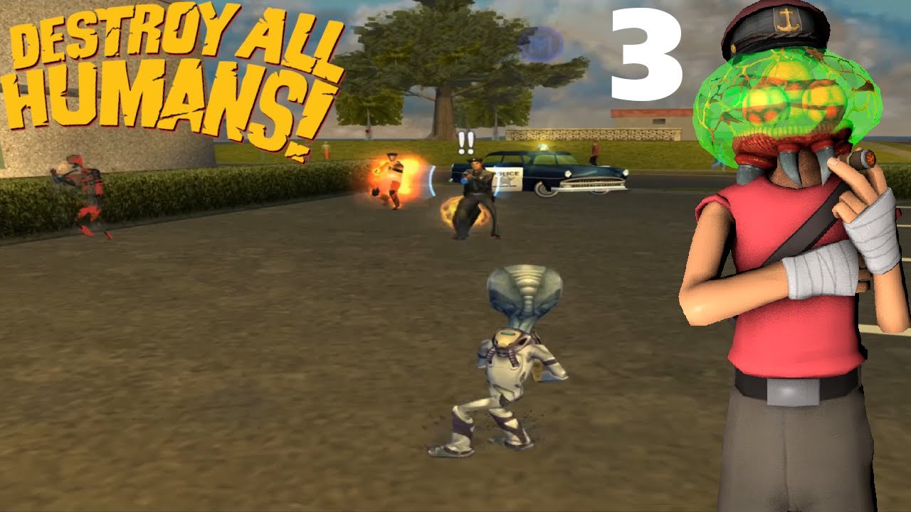 Let's Play Destroy All Humans [Part 3] - Taste my DEATH RAY, pitiful ...