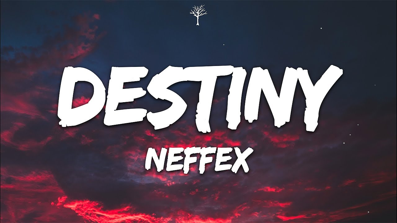 NEFFEX ‒ Destiny (Lyrics) - YouTube