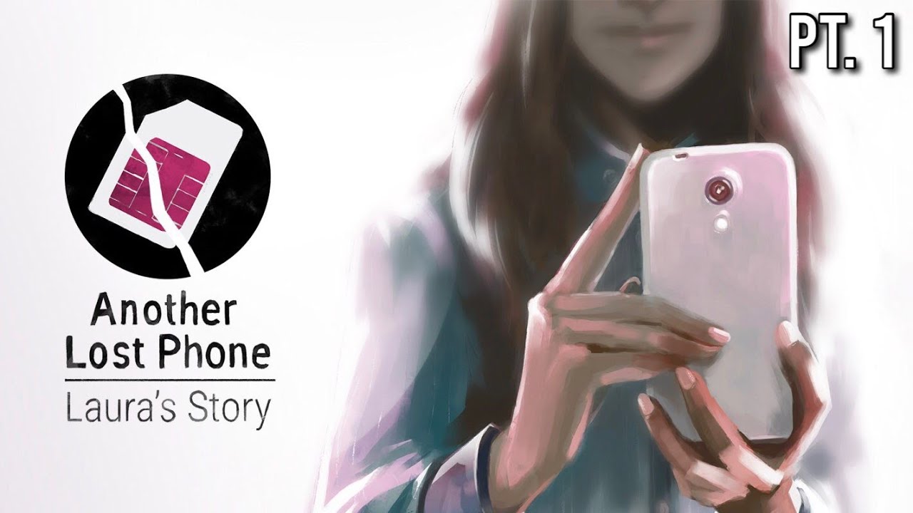 A New Story!? Pt. 1 | Another Lost Phone: Laura's Story (No Commentary ...