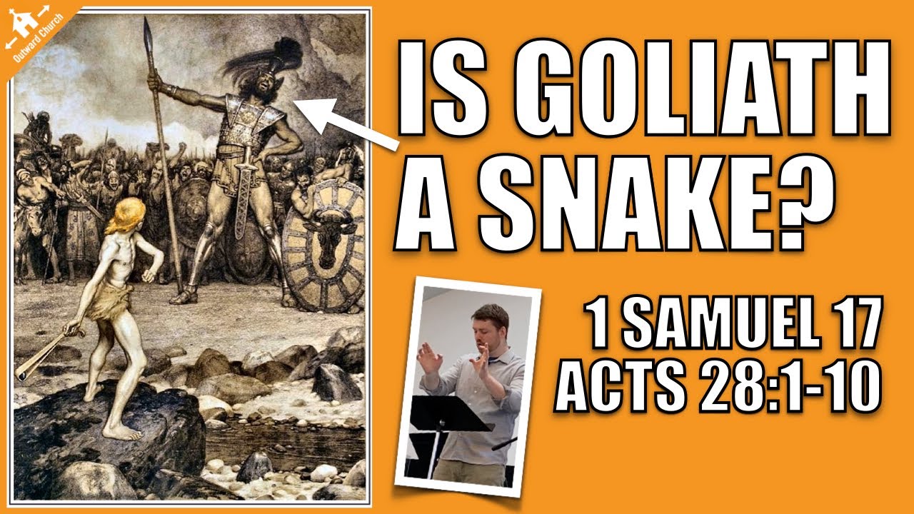 A Great Big Snake Story | Acts 28:1-10; 1 Samuel 17 Sermon (Is Goliath ...
