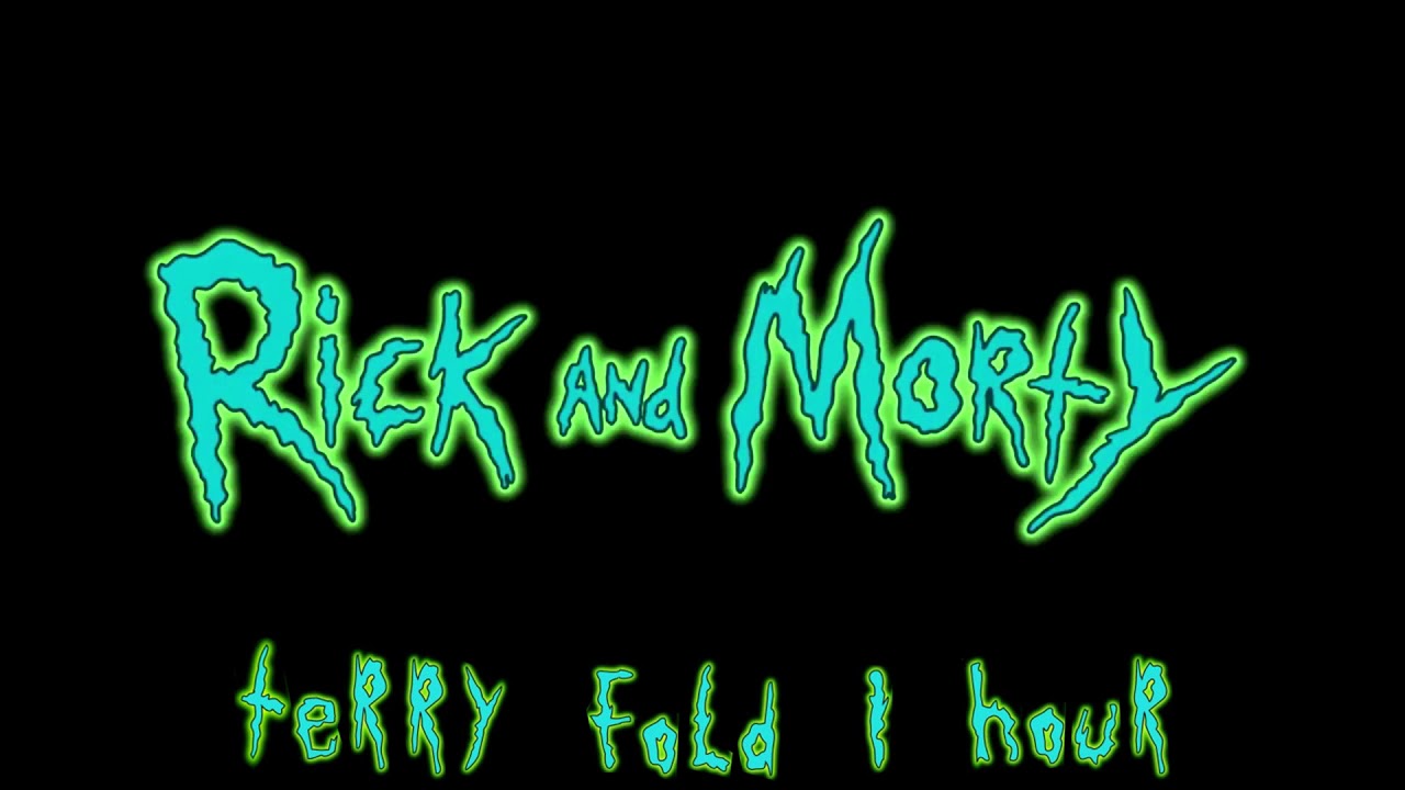 Terry Fold Extended 1 Hour - Rick and Morty - YouTube