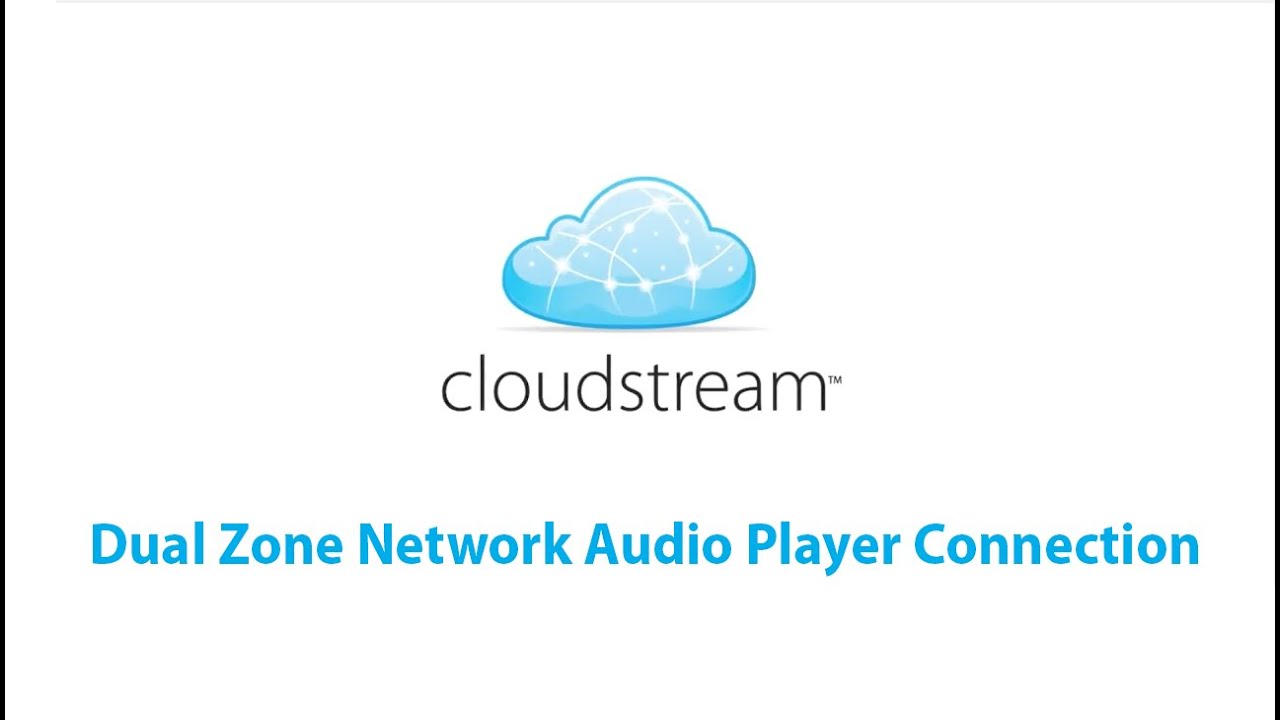 Cloudstream Dual Zone Network Audio Player Connection Tutorial - YouTube