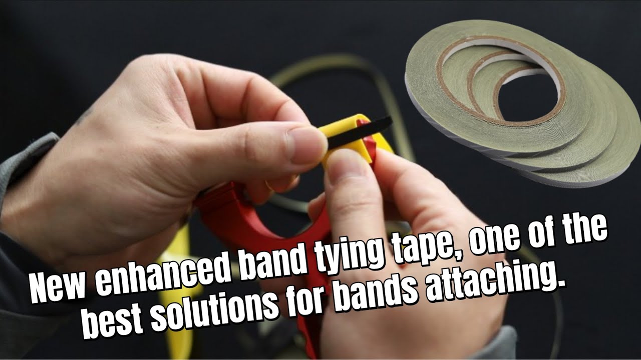 New enhanced band tying tape, one of the best solutions for bands ...