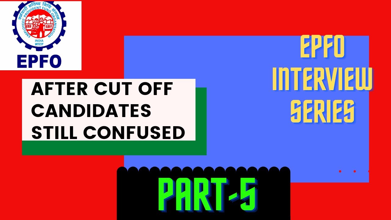 UPSC EPFO INTERVIEW SERIES 2021 | EPFO INTERVIEW | UPSC EPFO CUT-OFF ...