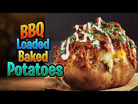 BBQ Loaded Baked Potatoes | Baked Potato Recipe - YouTube