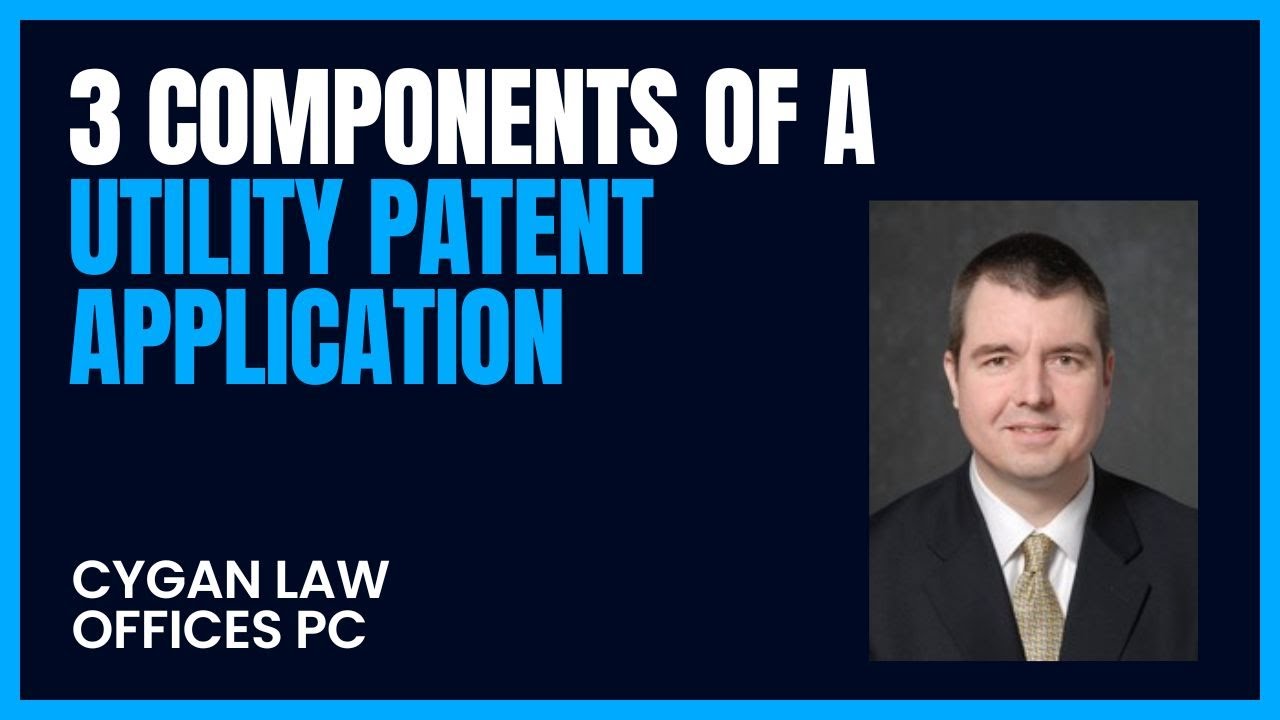 Patent Application Basics: The 3 Parts of a utility patent application ...