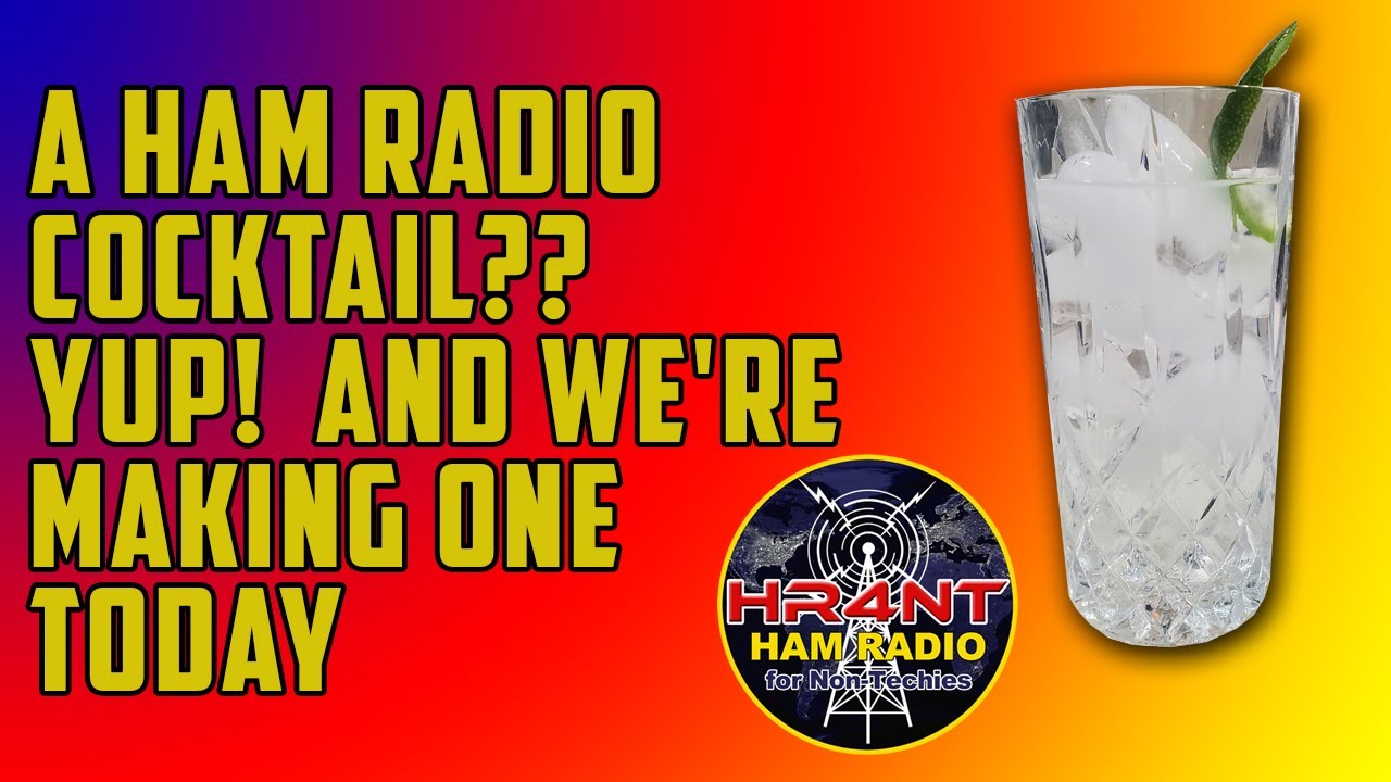 Ham Radio Cocktail? Yeah! We're doing it! - YouTube