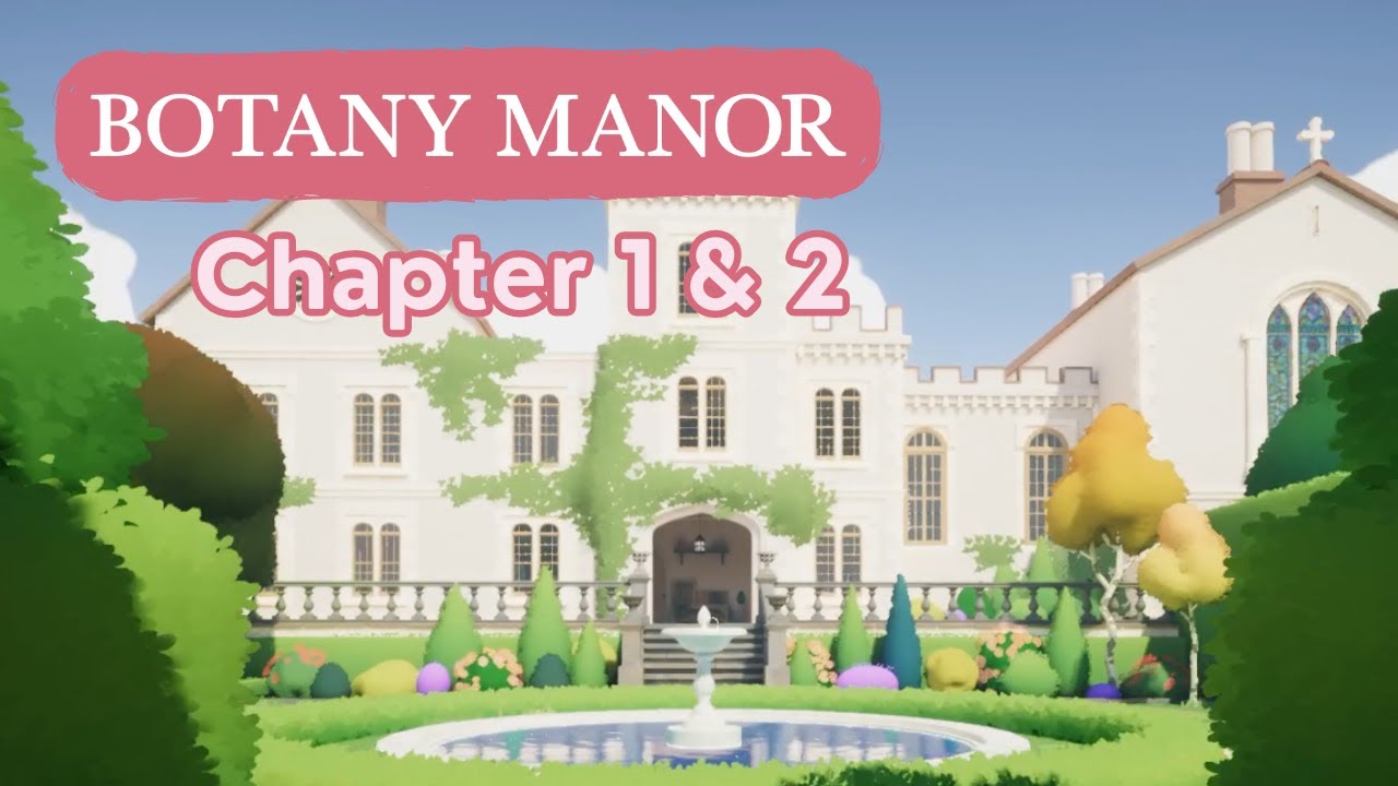 Welcome to the Grounds & Gardening - Botany Manor Ch 1 & 2 - YouTube