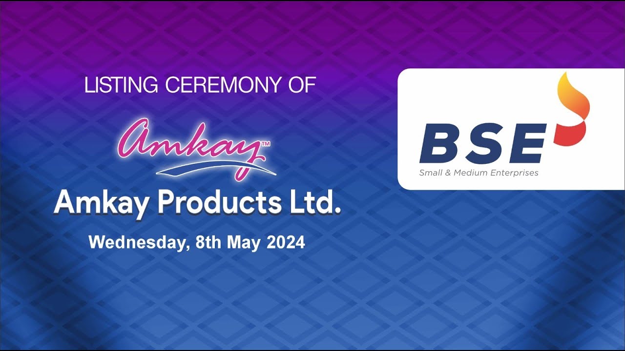 Listing ceremony of Amkay Products Limited (SME) at BSE. - YouTube