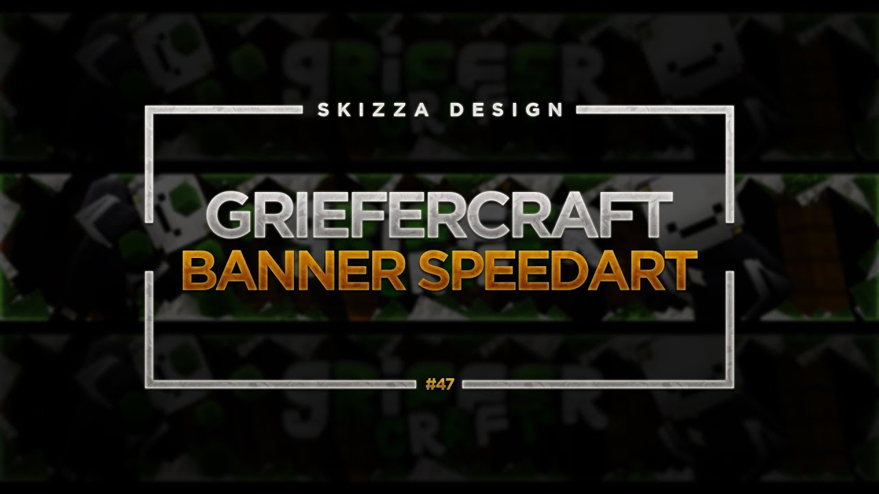47. Banner Speedart - Griefercraft - YouTube