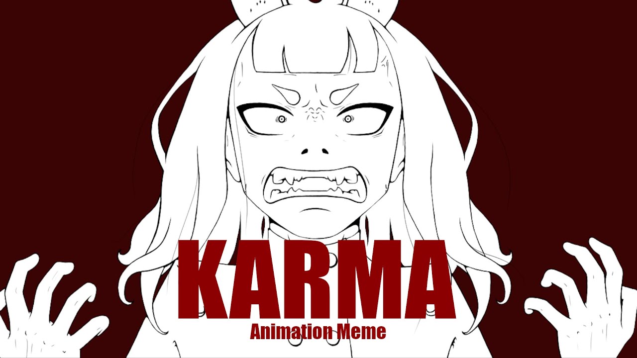 Karma - Animation Meme (read desc') - YouTube
