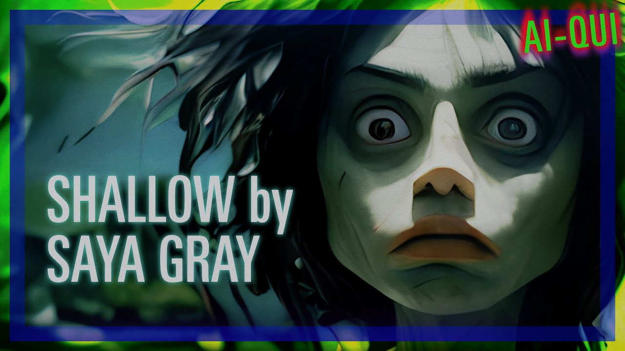 AI Animated Music Video - (Saya Gray - SHALLOW) - YouTube