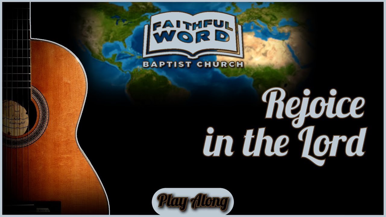 Rejoice in the Lord | Guitar Chords | Play Along | Hymn - YouTube