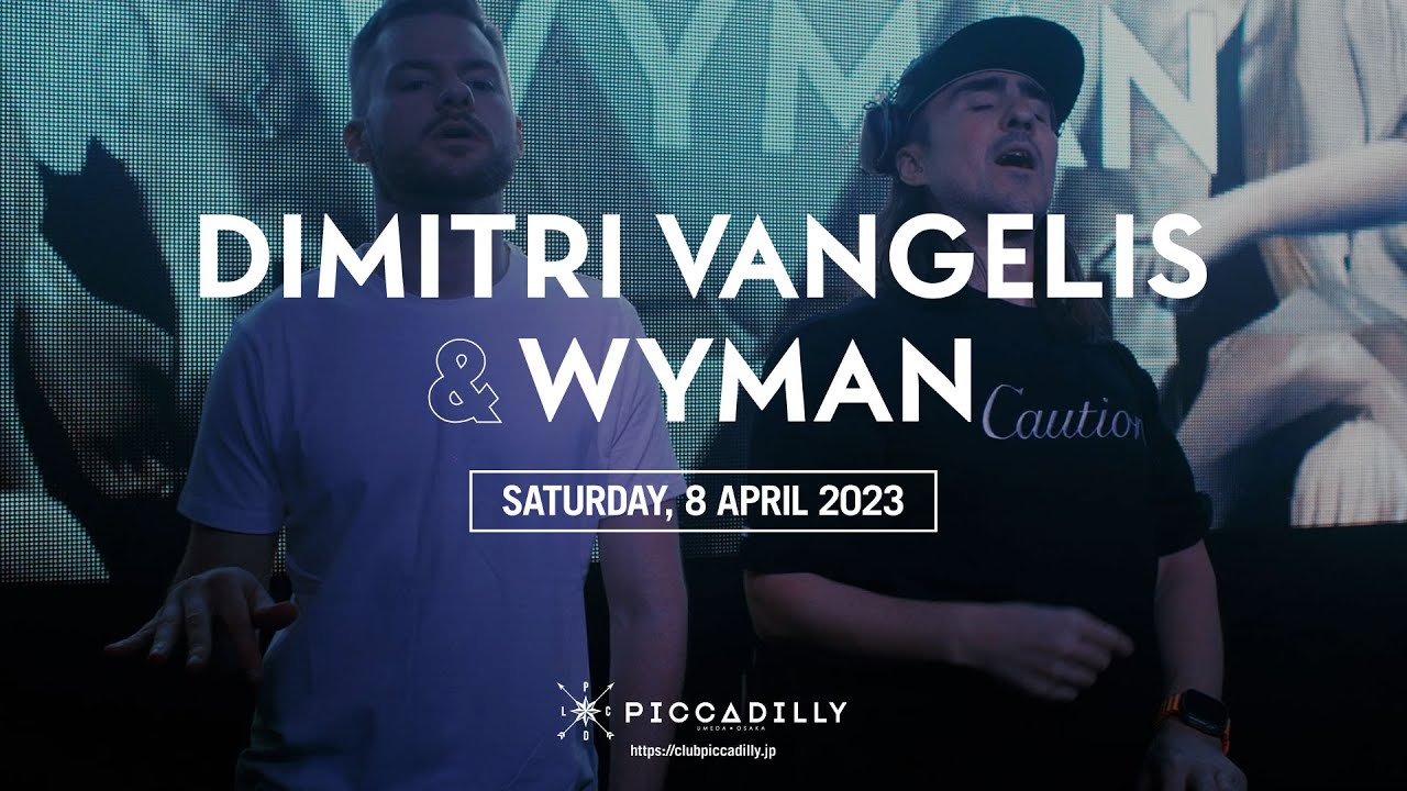 【Videolog】2023/4/8(土) Special Guest : Dimitri Vangelis & Wyman | Club ...