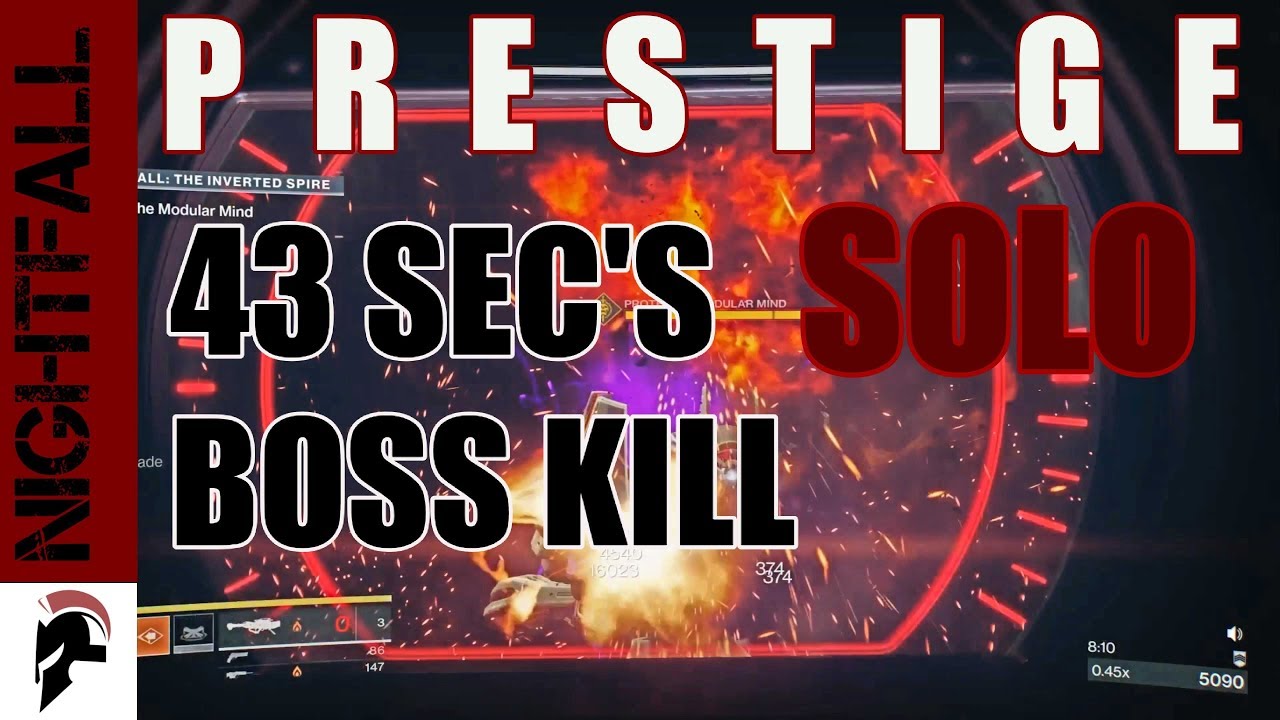 Destiny 2 - Solo Prestige Nightfall - 43 seconds boss kill - The ...