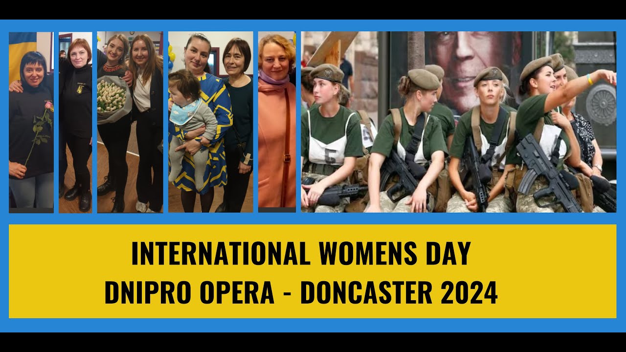 INTERNATIONAL WOMENS DAY 2024 (D0NCASTER) DNIPRO OPERA (MADAME ...