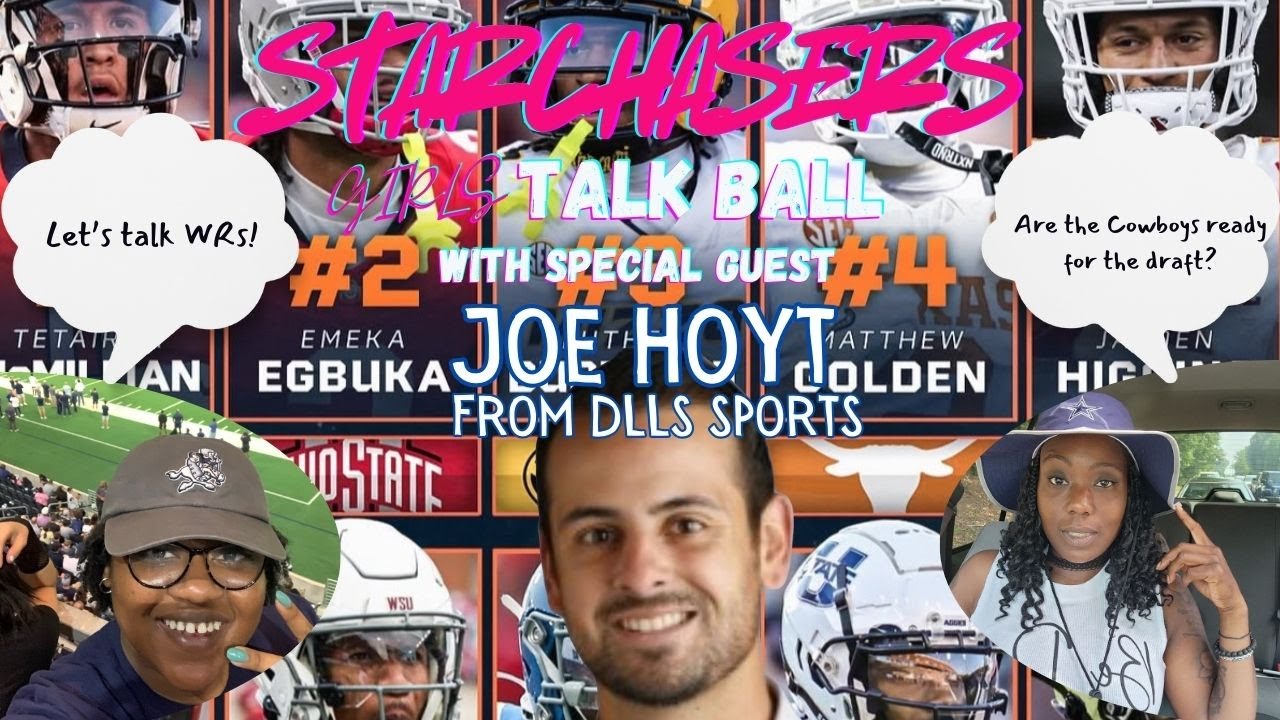 StarChasers: Girls Talk Ball w/ Special Guest Joe Hoyt from DLLS Sports ...