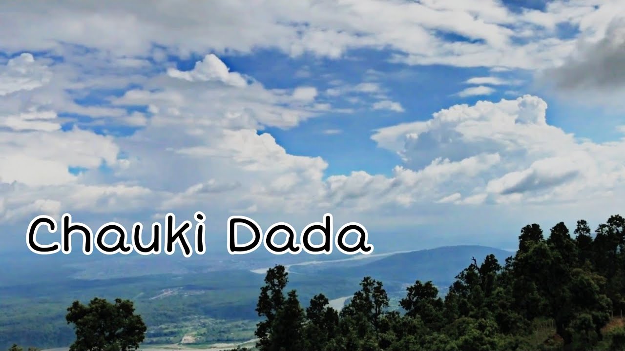 Chauki dada | An amazing place near chitwan at uper dhangadi | view ...