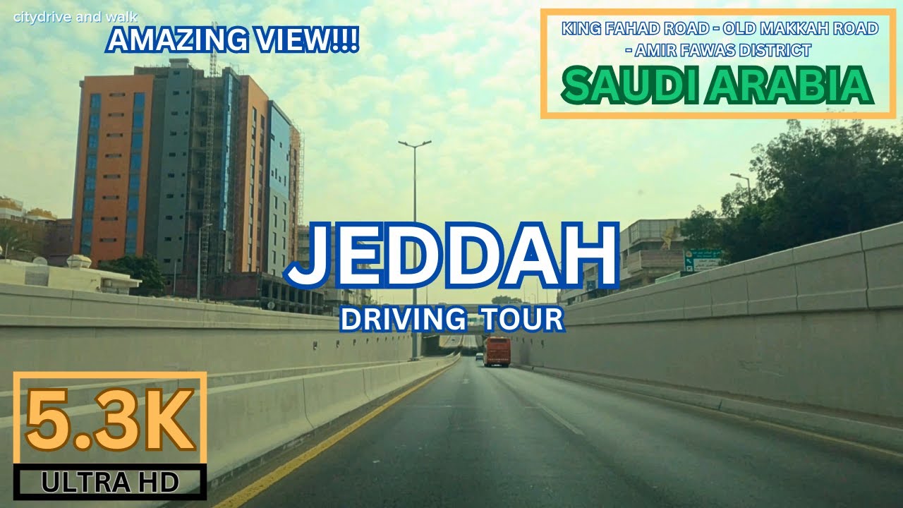 [5.3K] Jeddah Drive | Amazing Day Tour | Saudi Arabia | KSA - YouTube
